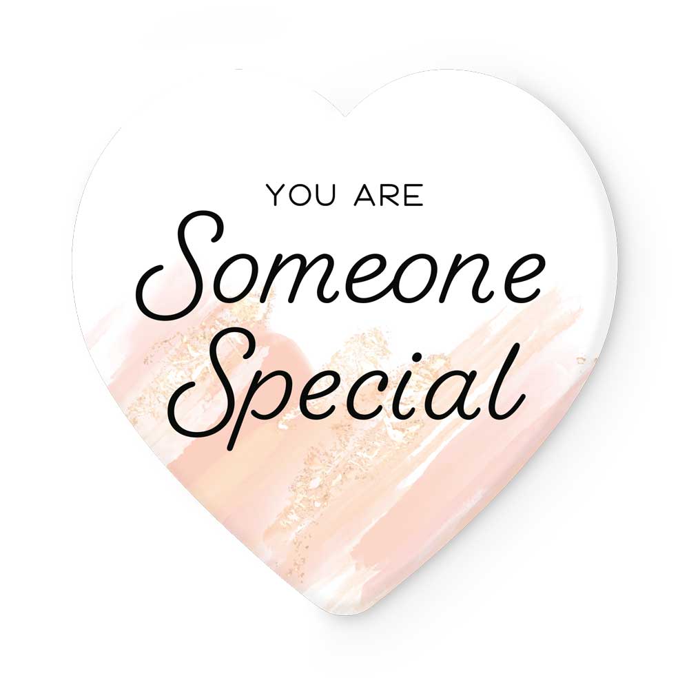 "You are Someone Special" Coaster - Sherries Estates